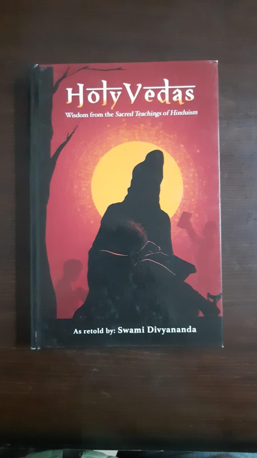 Buy Holy Vedas: Wisdom from the Sacred Teachings of Hinduism Book ...