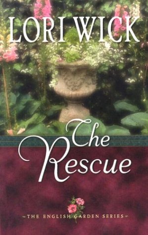 The Rescue (The English Garden Series #2): Wick, Lori: 9781410401014: Amazon.com: Books