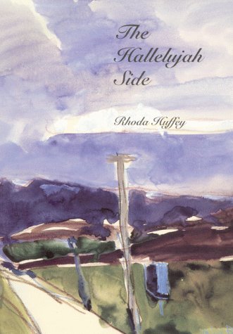 Hallelujah Side: Huffey, Rhoda: 9781883285173: Amazon.com: Books