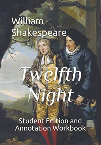 Twelfth Night: Student Edition and Annotation Workbook (Student Edition ...