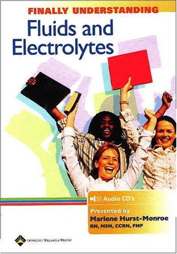 Finally Understanding Fluids And Electrolytes: 9780781753524: Medicine ...