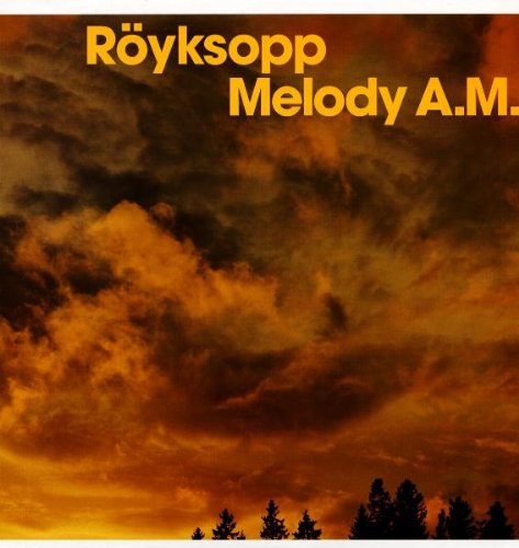 Melody a. M. : Royksopp: Amazon.es: CD y vinilos}
