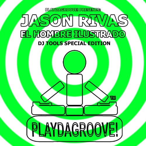 Amazon Music - Jason RivasのEl Hombre Ilustrado (DJ Tools Special ...