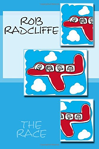 The Race: Radcliffe, Rob: 9781500393342: Amazon.com: Books