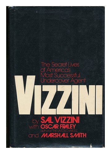 Vizzini: The Secret Lives of America's Most... by Sal Vizzini