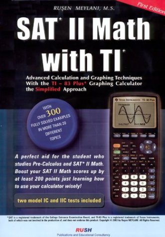 SAT II Math with TI: Meylani, Rusen: 9780974886800: Amazon.com: Books