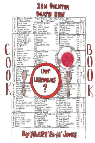 Amazon.com: Our Last Meals: San Quentin Death Row Cook Book ...