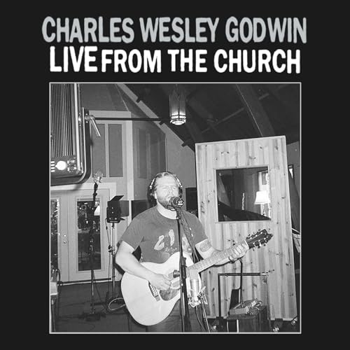 Amazon.com: Live From The Church : Charles Wesley Godwin: Digital Music