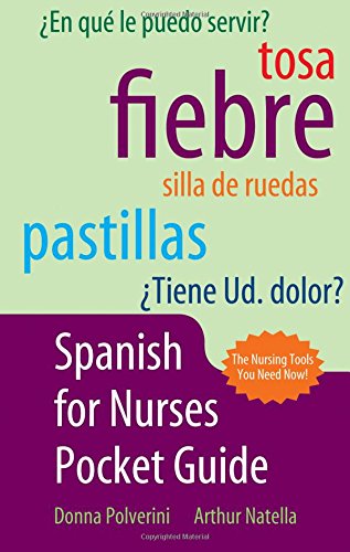 Spanish Pocket Guide for Nurses: 9780763751128: Medicine & Health ...