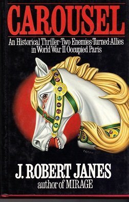 Carousel: An Historical Thriller - Two Enemies-Turned-Allies in World ...