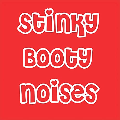 Stinky Booty Noises by Bum Farts on Amazon Music Unlimited