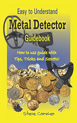Metal Detector: Guidebook, Easy to understand: How to use guide with ...