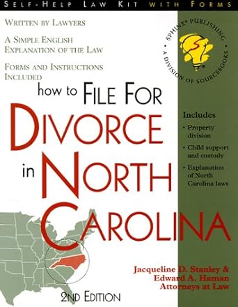 How to File for Divorce in North Carolina: With Forms: Stanley ...