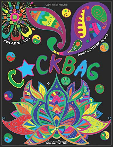 Adult Coloring Books Swear Words: C*ckbag : Swearing Coloring Book for ...