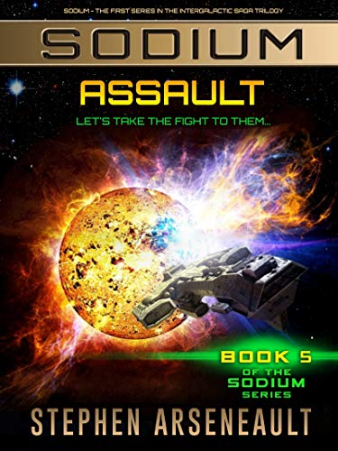 Amazon.com: SODIUM Assault: (Book 5) eBook : Arseneault, Stephen ...