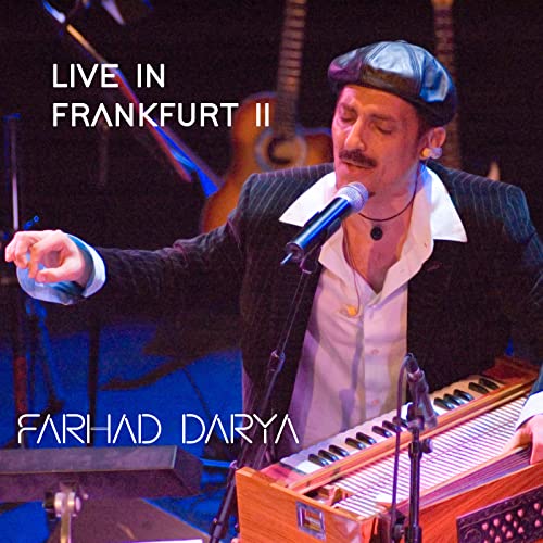 Live in Frankfurt II de Farhad Darya no Amazon Music Unlimited