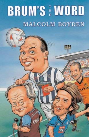 Brum's the Word : Boyden, Malcolm: Amazon.co.uk: Books