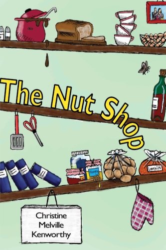 Amazon.com: The Nut Shop: 9781481295932: Kenworthy, Christine Melville ...
