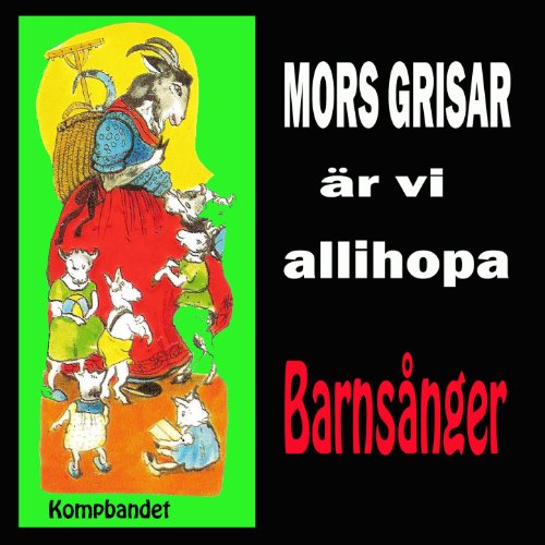 Amazon MusicでKompbandetのMorsgrisar är vi allihopa barnsångerを再生する