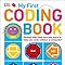 My First Coding Book (My First Board Books): Prottsman, Kiki ...
