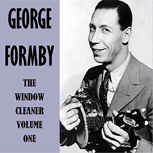 Play The Window Cleaner Vol. 1 by George Formby on Amazon Music
