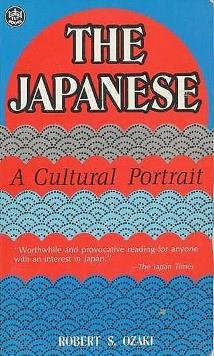 The Japanese a Cultural Portrait: Ozaki, Robert S.: 9780804816700 ...