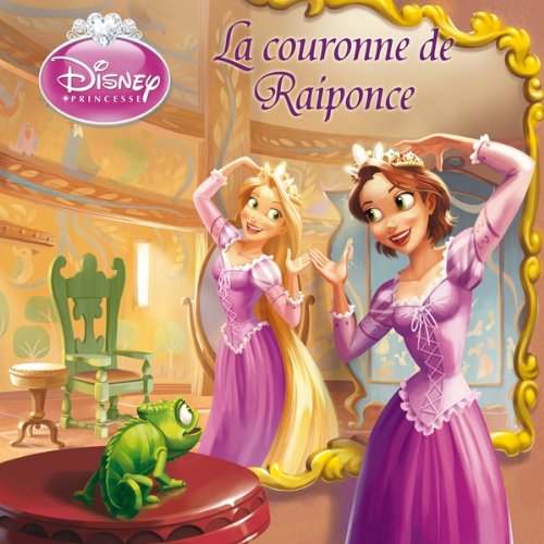 Amazon.fr - La couronne de Raiponce - Disney - Livres