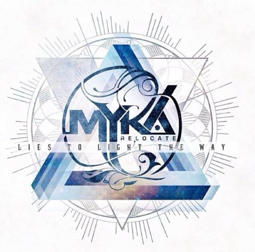 MYKA RELOCATE - Lies To Light The Way - Amazon.com Music
