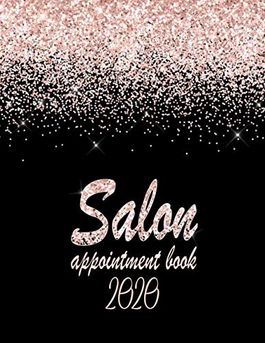 Hair Salon Appointment Book 2020: Dated Days with 15 Minute Time ...