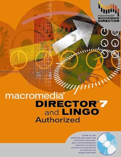 Director 7 and Lingo Authorized (2nd Edition): Gross, Phil, Gross, Phil ...
