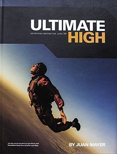 Amazon.com: ULTIMATE HIGH Skydiving Behind the Lens by Juan Mayer ...