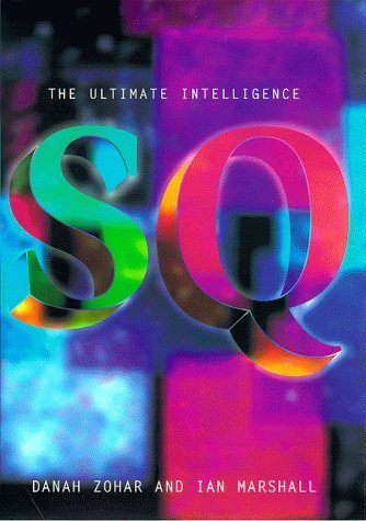 Spiritual Intelligence: The Ultimate Intelligence: Danah Zohar ...