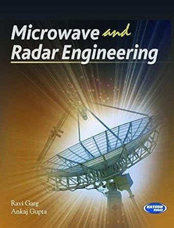Microwave and Radar Engineering: Ravi Garg & Ankaj Gupta: 9789350142516: Amazon.com: Books