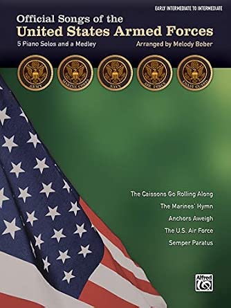 Official Songs of the United States Armed Forces: 5 Piano Solos and a ...