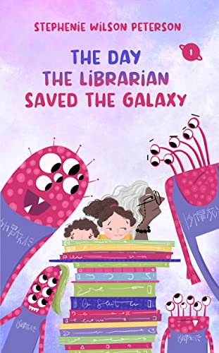 Book review of The Day the Librarian Saved The Galaxy - Readers ...