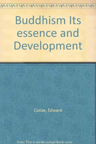Buddhism : Its Essence and Development: Edward Conze: 9780802202901 ...