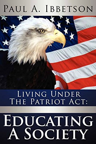 Living Under The Patriot Act: Educating A Society - Kindle edition by ...