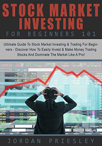 Stock Market Investing For Beginners 101: Ultimate Guide To Stock ...
