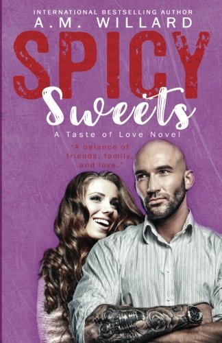 Amazon.com: Spicy Sweets: 9781979568623: Willard, A.M.: Books