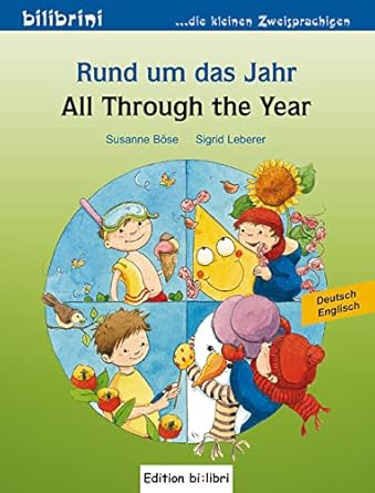 Rund um das Jahr (Deutsch-Englisch): Zweisprachiges Kinderbuch: All ...
