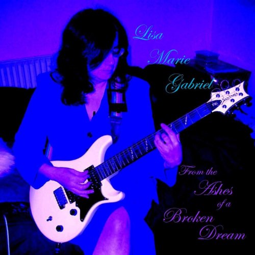 Amazon.co.jp: From the Ashes of a Broken Dream : Lisa Marie Gabriel ...