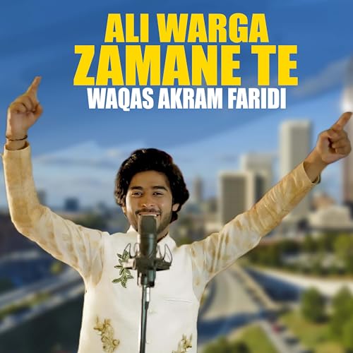 Play Ali Warga Zamane Te by Waqas Akram Faridi on Amazon Music