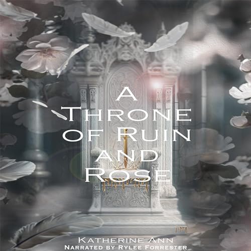 Amazon.com: A Throne of Ruin and Rose (Audible Audio Edition ...