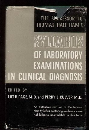 A Syllabus of Laboratory Examinations in Clinical Diagnosis: Critical ...