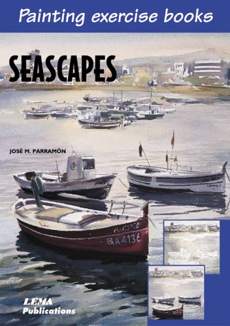 Seascapes: Parramon, Jose M., Parramon, Jose: 9788495323057: Amazon.com ...
