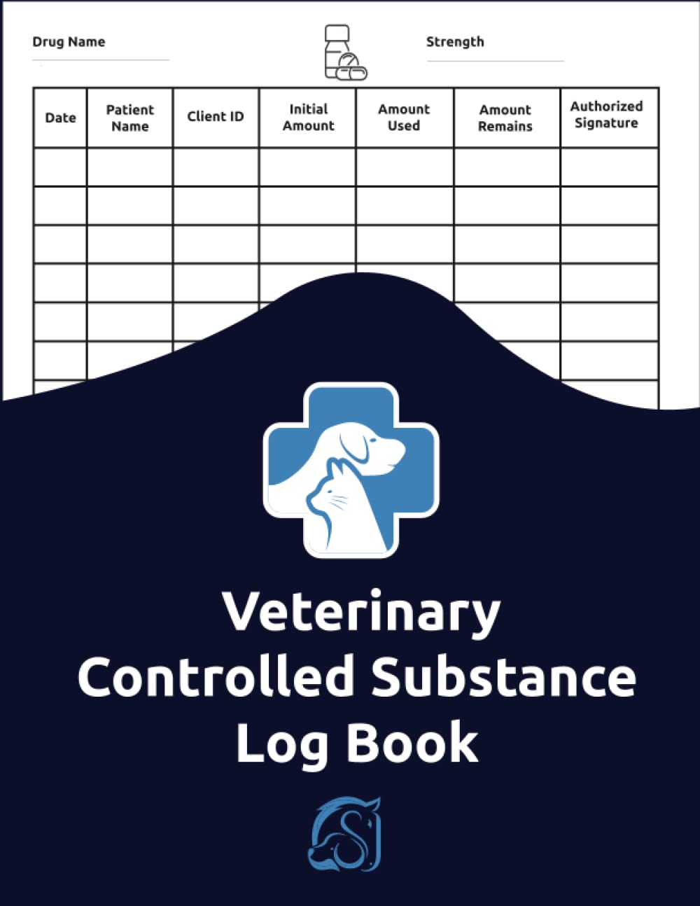 Veterinary Controlled Substance Log Book: A Record Book For ...