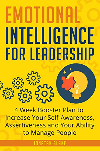 Emotional Intelligence for Leadership: 4 Week Booster Plan to Increase ...
