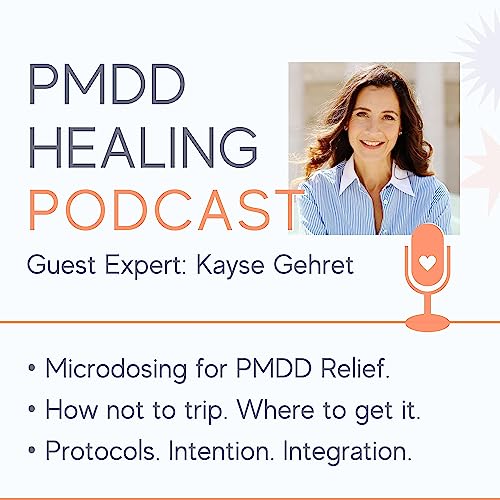 Microdosing safely for PMDD Relief - Get all the details here. | The PMDD Healing Podcast ...