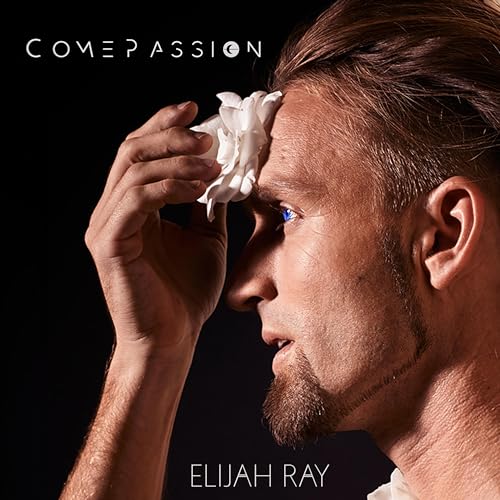 Play ComePassion (part one) by Elijah Ray on Amazon Music