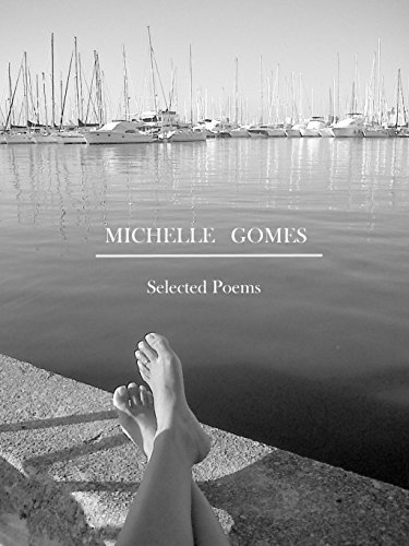 Amazon.com: Selected Poems eBook : Gomes, Michelle: Kindle Store